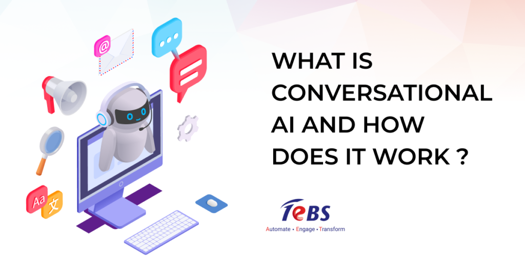 What Is Conversational AI And How Does It Work?|Its Benefits
