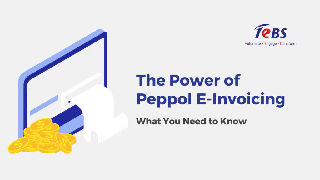 The Power of Peppol E-Invoicing: What You Need to Know - Total eBiz ...