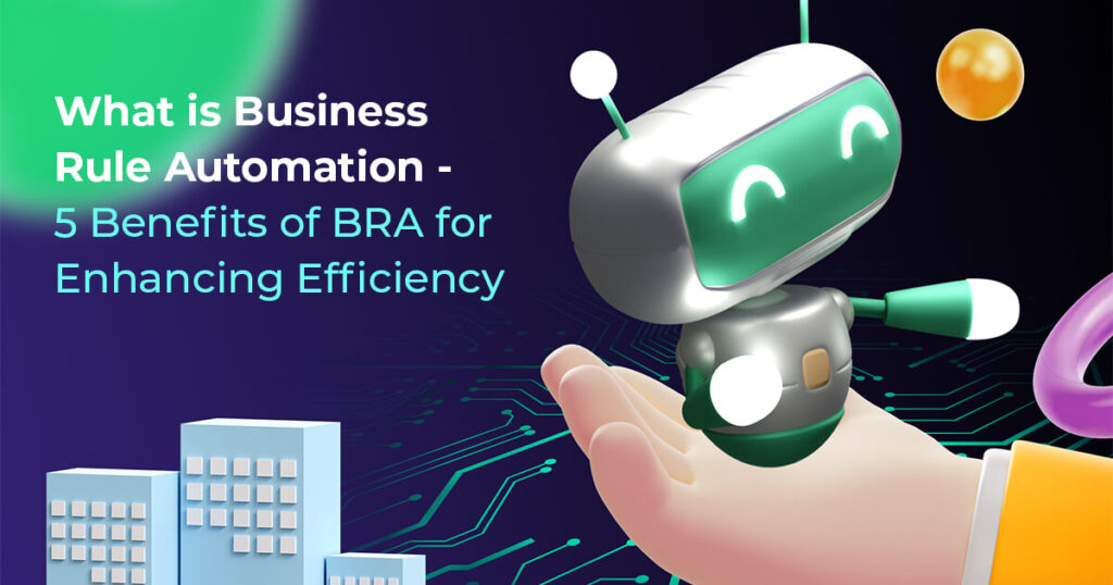 Maximizing Efficiency with Business Rule Automation - TeBS