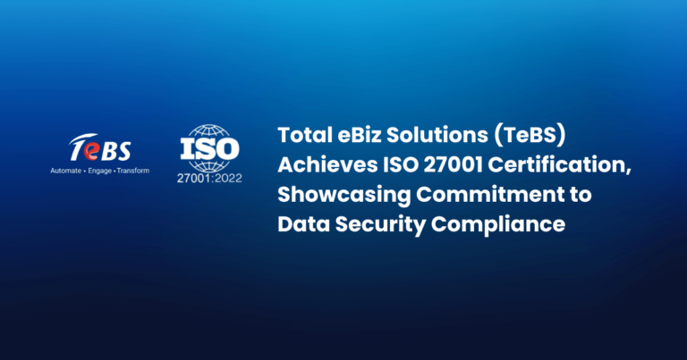 Total eBiz Solutions (TeBS) Achieves ISO 27001 Certification ...