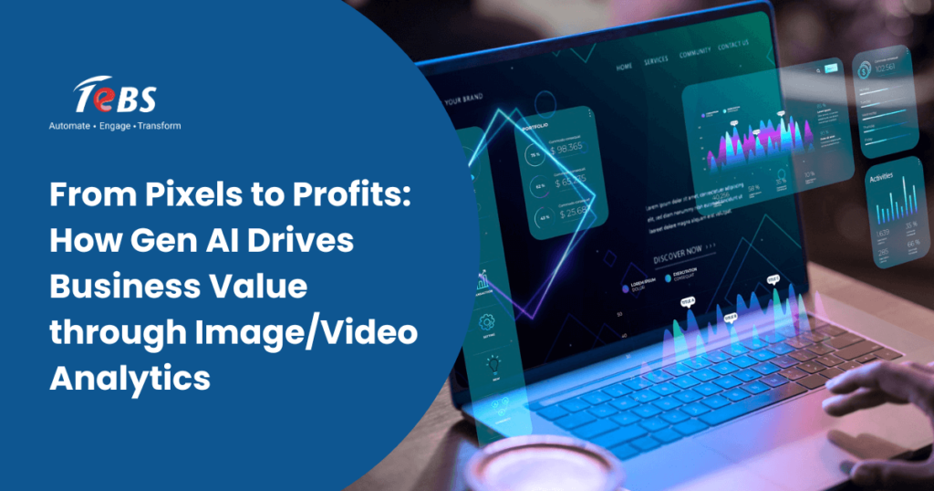 Pixels to Profits: Gen AI’s Impact on Image/Video Analytics