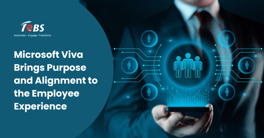Enhance Alignment to Your Workplace with Microsoft Viva Employee Experience Platform