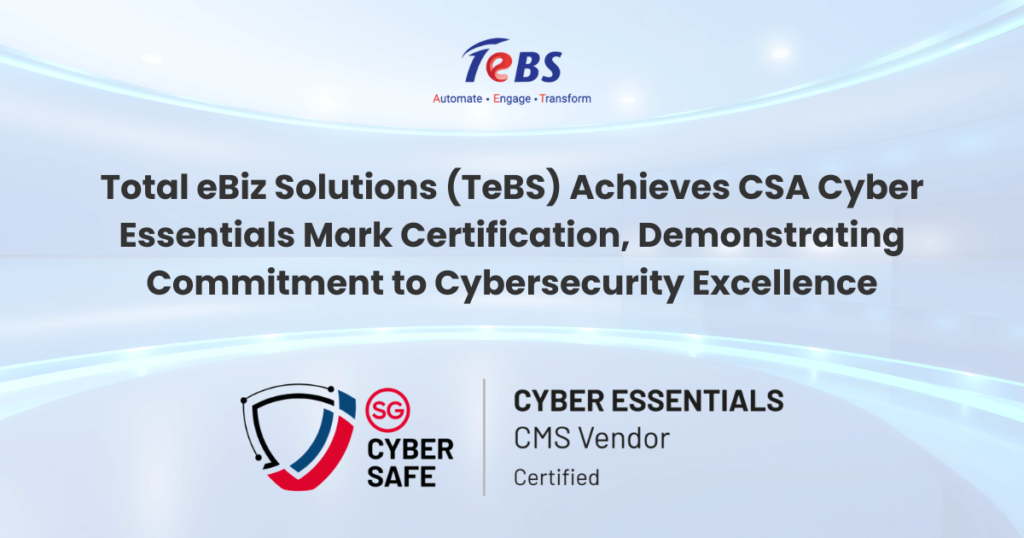 Total eBiz Solutions (TeBS) Achieves CSA Cyber Essentials Mark ...