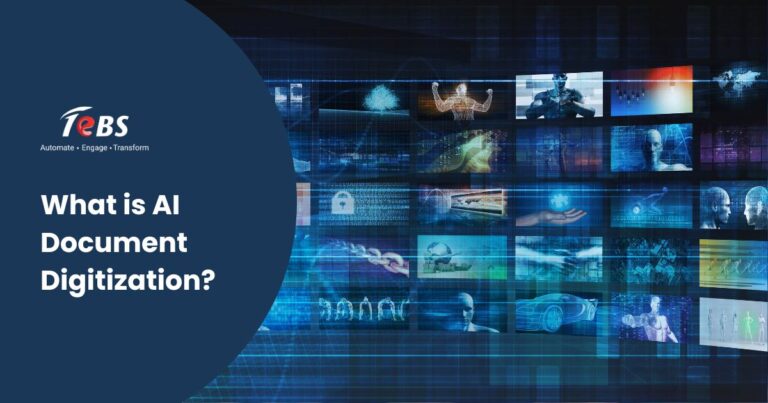 What is AI Document Digitization? | TeBS Blog